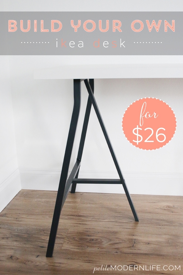 Build Your Own Ikea Desk Petite Modern Life Build Your Own Ikea Desk Petite Modern Life